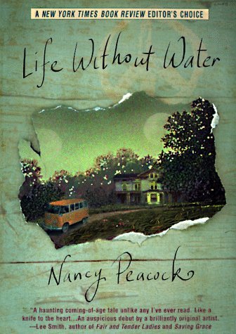 Life Without Water by Nancy Peacock | Goodreads