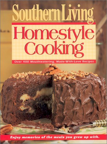 Homestyle Cooking (Southern Living) by Julie Fisher Gunter | Goodreads