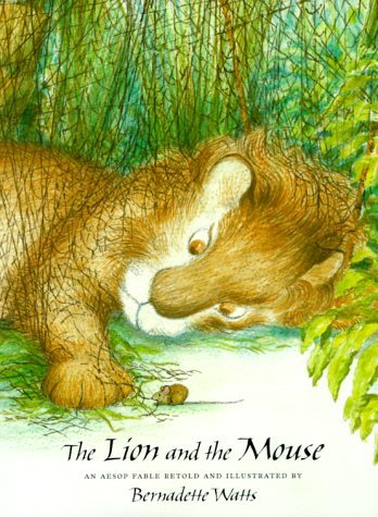 The Lion and the Mouse: An Aesop Fable Retold by Bernadette Watts ...