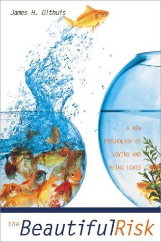 The Beautiful Risk by James H. Olthuis | Goodreads