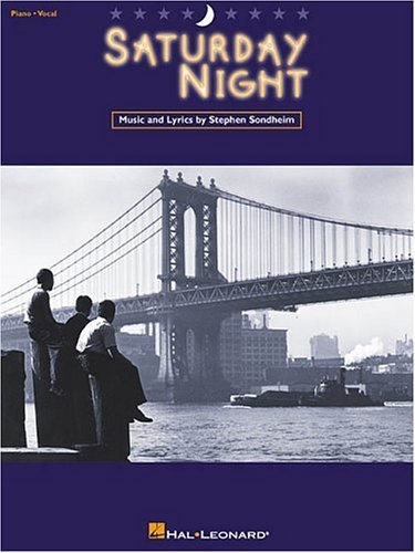 Saturday Night (Vocal Selections) by Stephen Sondheim | Goodreads