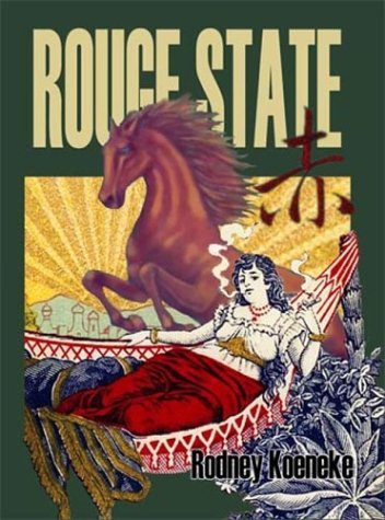 Rouge State by Rodney Koeneke | Goodreads