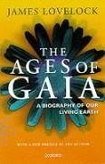 The Ages of Gaia : A Biography of Our Living Earth by James E. Lovelock | Goodreads