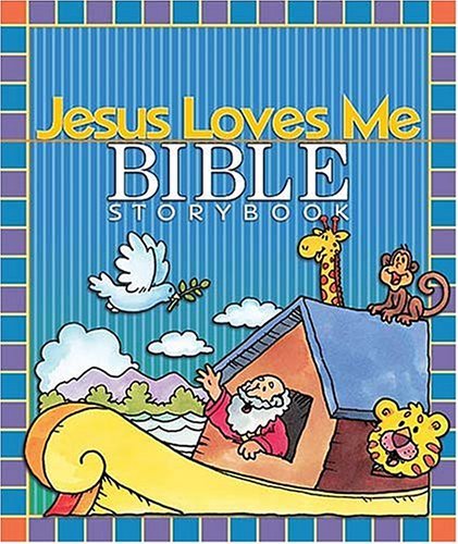 Jesus Loves Me Bible: Storybook by Angela Abraham | Goodreads