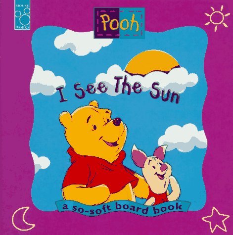 I See the Sun: I See the Sun a Pooh Book by Nancy Parent | Goodreads