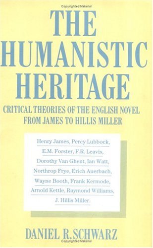 The Humanistic Heritage: Critical Theories of the English Novel from ...