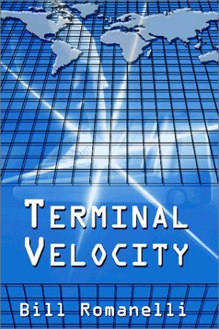 Terminal Velocity by Bill Romanelli | Goodreads