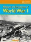 Weapons and Technology of Wwi by Paul Dowswell | Goodreads