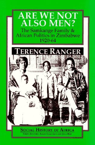 Are We Not Also Men? (Social History of Africa) by Terence Ranger ...