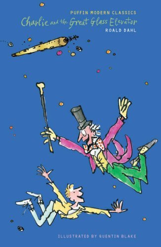 Charlie and the Great Glass Elevator by Roald Dahl | Goodreads