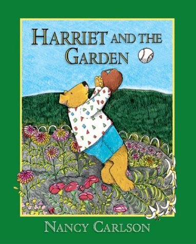 Harriet and the Garden by Nancy Carlson | Goodreads