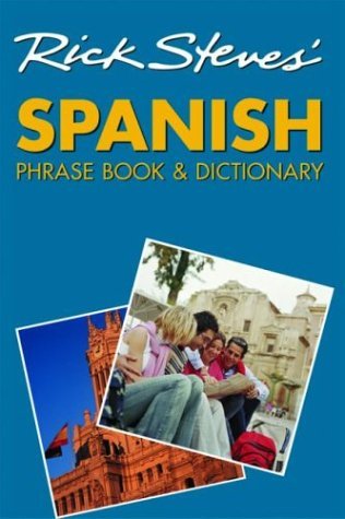 Rick Steves' Spanish Phrase Book and Dictionary by Rick Steves | Goodreads