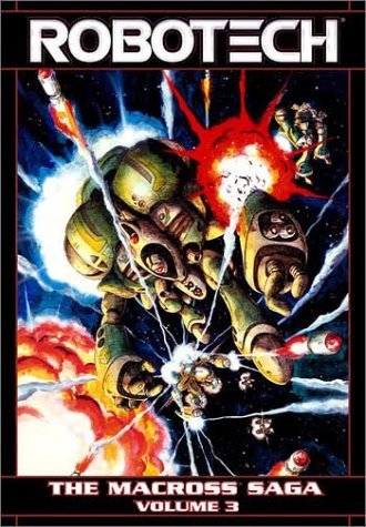 Robotech: The Macross Saga - Volume 3 by Jack Herman | Goodreads