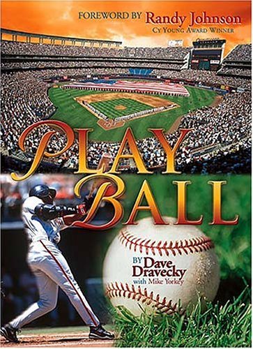 Play Ball by Dave Dravecky | Goodreads