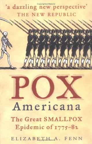 Pox Americana by Elizabeth A. Fenn | Goodreads