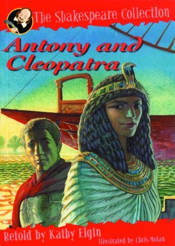 Antony and Cleopatra (Shakespeare Collection) by Kathy Elgin | Goodreads