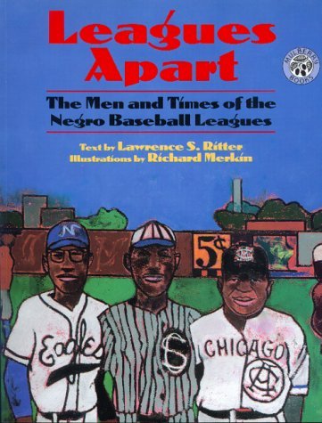 Leagues Apart: The Men and Times of the Negro Baseball Leagues by ...