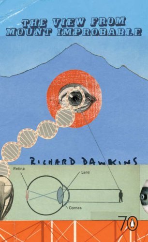 The View from Mount Improbable by Richard Dawkins | Goodreads