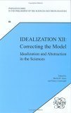 Idealization: Correcting the Model: Idealization and Abstraction in the ...