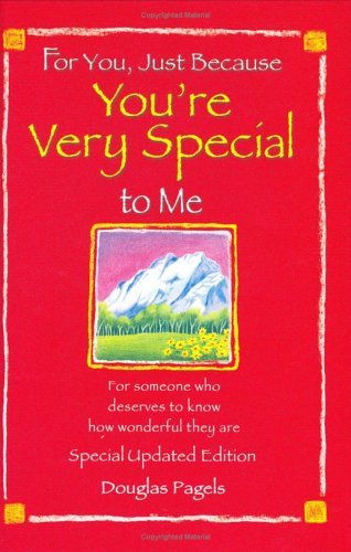 For You Just Because You're Very Special to Me-Special Updated Edition ...