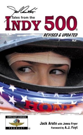 Jack Arute's Tales from Indy 500 by Jack Arute | Goodreads