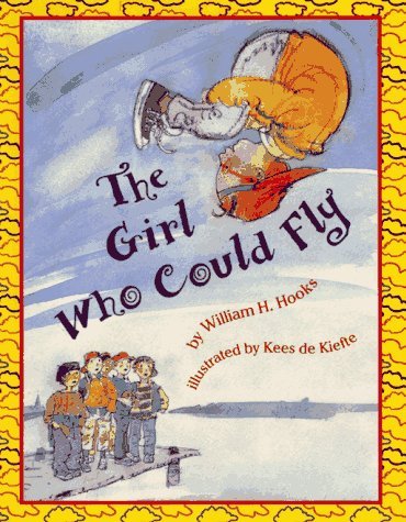The Girl Who Could Fly by William H. Hooks | Goodreads