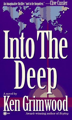 Into the Deep by Ken Grimwood | Goodreads