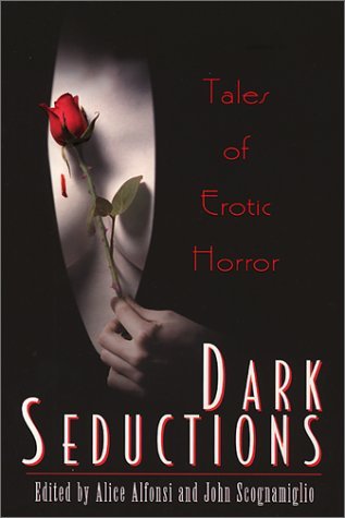 Dark Seductions: Tales of Erotic Horror by Alice Alfonsi | Goodreads