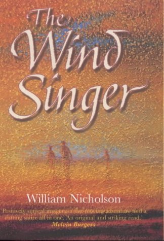 The Wind Singer (Wind on Fire trilogy, #1) by William Nicholson | Goodreads