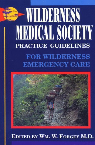 Wilderness Medical Society practice guidelines for wilderness emergency ...