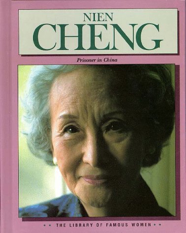Nien Cheng: A Prisoner in China by Robin Langley Sommer | Goodreads