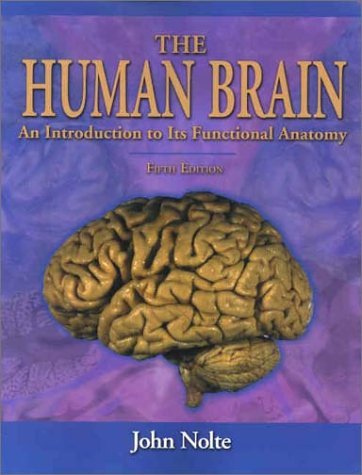 The Human Brain: An Introduction to Its Functional Anatomy by John ...