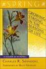 Growing Strong in the Seasons of Life: Spring by Charles R. Swindoll ...