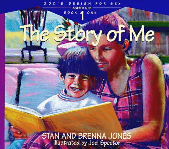 The Story of Me (God’s Design for Sex, #1) by Stanton L. Jones | Goodreads
