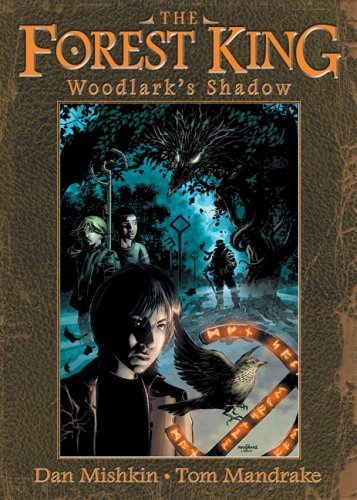 Woodlark's Shadow (The Forest King, #1) by Dan Mishkin | Goodreads
