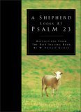 A Shepherd Looks at Psalm 23: Reflections from the bestselling book by ...