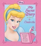 Disney Princess My Secret Diary By Cinderella by Walt Disney Company ...