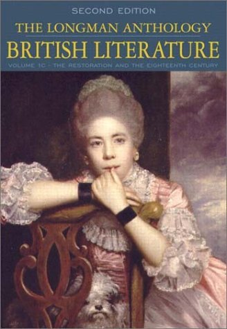 The Longman Anthology of British Literature, Volume 1C: The Restoration ...