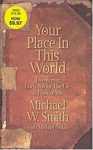 Your Place In This World Discovering God s Will For The Life In Front your-place-in-this-world-discovering-god-s-will-for-the-life-in-front