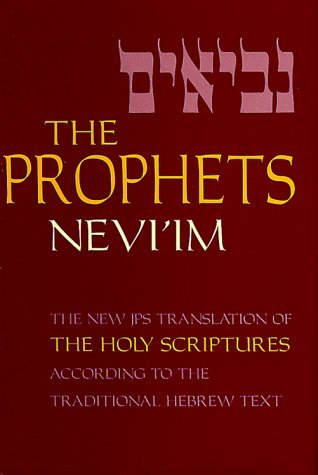 The Prophets (Nevi'im): A New Translation of the Holy Scriptures ...