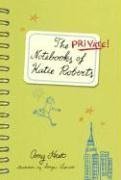 The Private Notebooks of Katie Roberts by Amy Hest | Goodreads