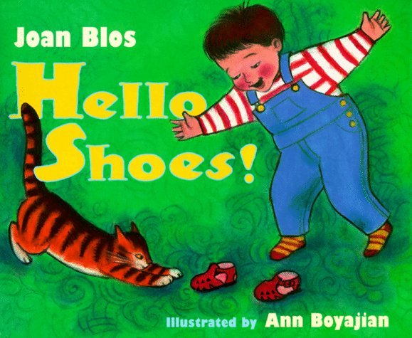 Hello, Shoes! by Joan W. Blos | Goodreads