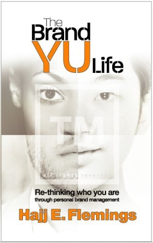 The Brand YU Life: Re-thinking who you are through personal brand ...