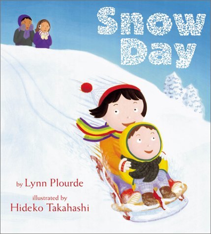 Snow Day by Lynn Plourde | Goodreads