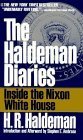 The Haldeman Diaries: Inside the Nixon White House by H.R. Haldeman ...