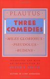 Three Comedies: "Miles Gloriosus," "Pseudolus," "Rudens" by Plautus ...