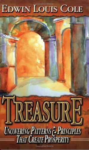 Treasure: Uncovering Patterns & Principles That Create Prosperity by ...