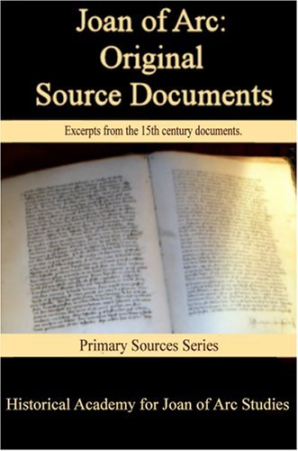 Joan Of Arc: Original Source Documents by Historical Association for ...