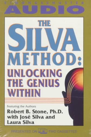 The Silva Method: Unlocking the Genius Within by Robert B. Stone ...