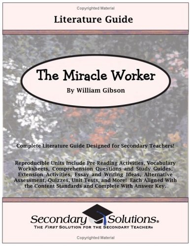 The Miracle Worker Literature Guide by Kristen Bowers | Goodreads